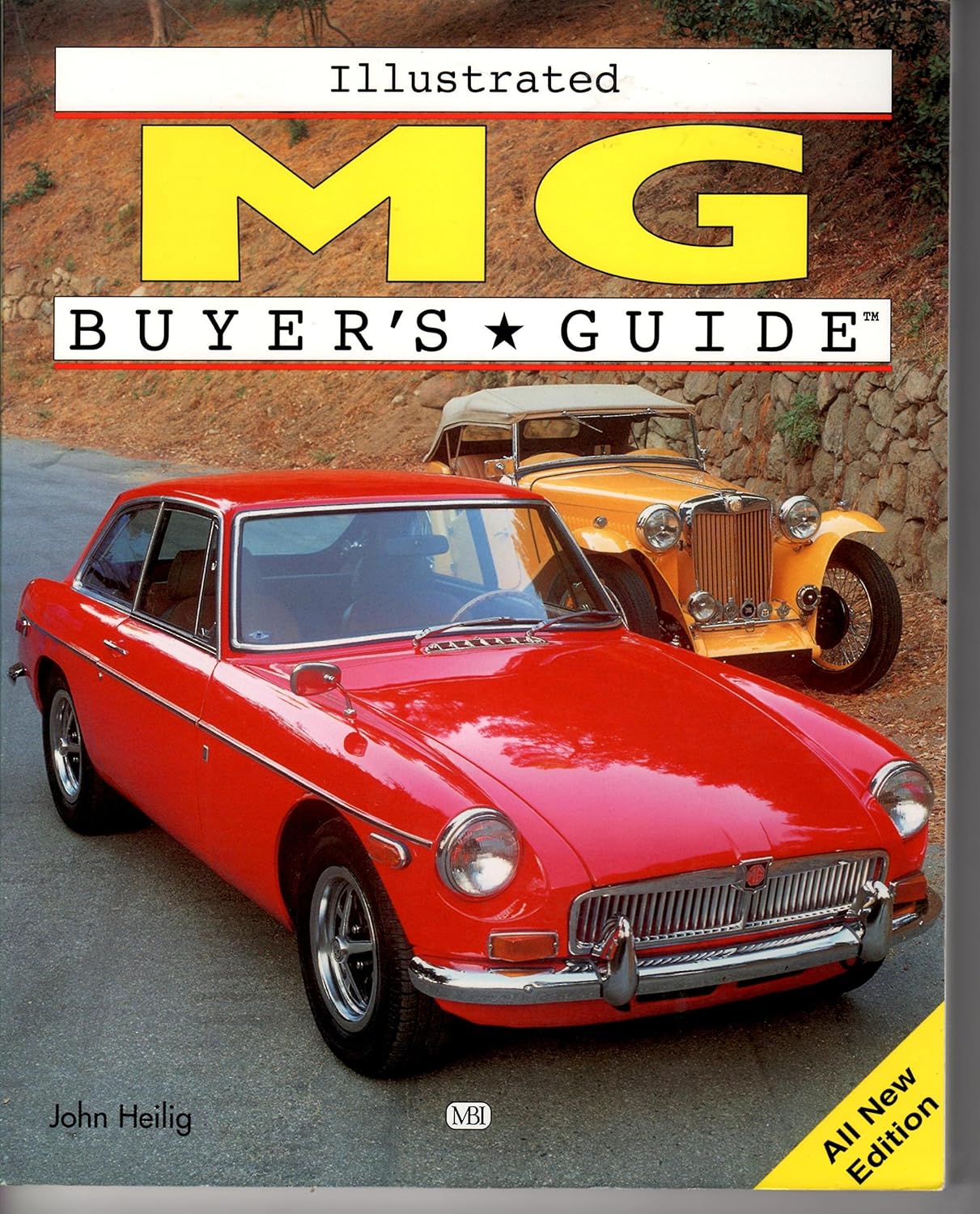 Illustrated MG Buyer's Guide (Illustrated Buyer's Guide): Heilig, John ...