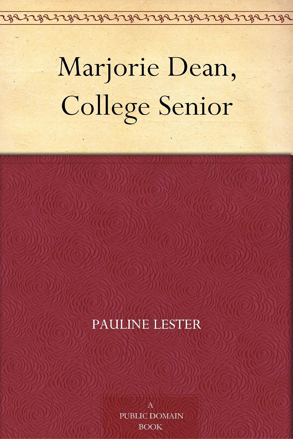 Amazon.com: Marjorie Dean, College Senior eBook : Lester, Pauline: Books