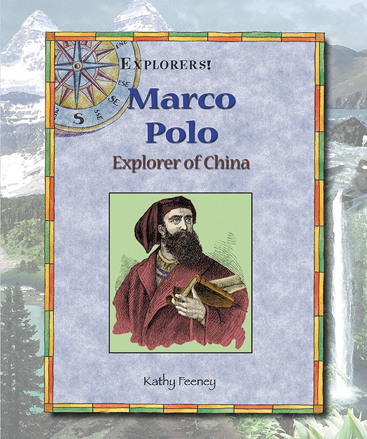 Marco Polo: Explorer of China (Explorers): Feeney, Kathy: 9780766021457 ...