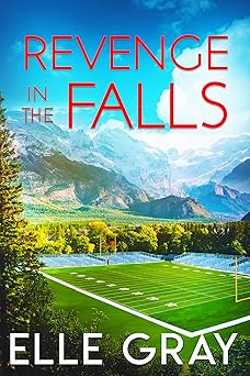 Revenge in the Falls (A Sweetwater Falls Mystery Book 14) - Kindle edition by Gray, Elle ...