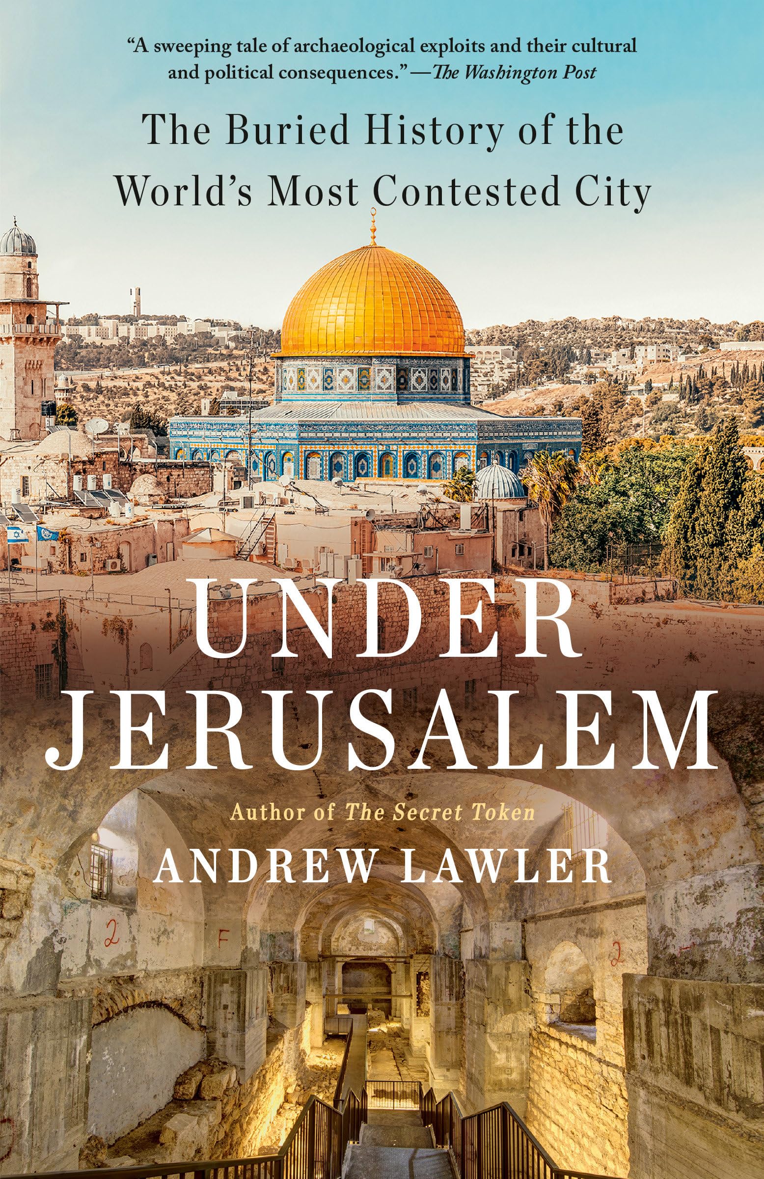 Snapklik.com : Under Jerusalem: The Buried History Of The Worlds Most ...