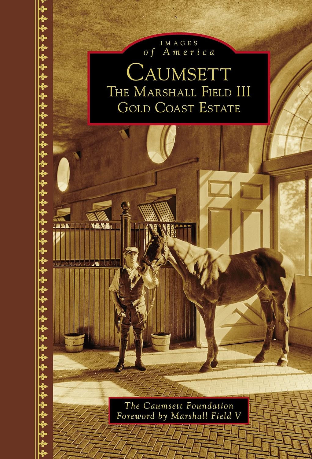 Amazon.com: Caumsett: The Marshall Field III Gold Coast Estate (Images ...