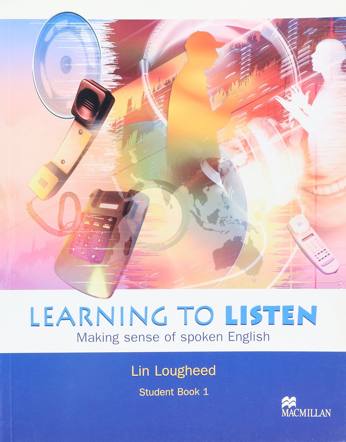 Learning to Listen: Making Sense of Spoken English: Student Book 1 ...