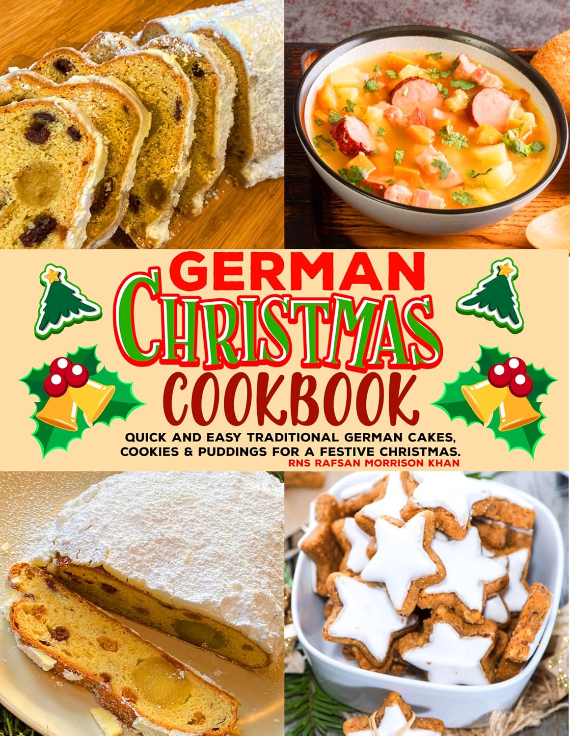 German Christmas Cookbook: Quick And Easy Traditional German Cakes ...