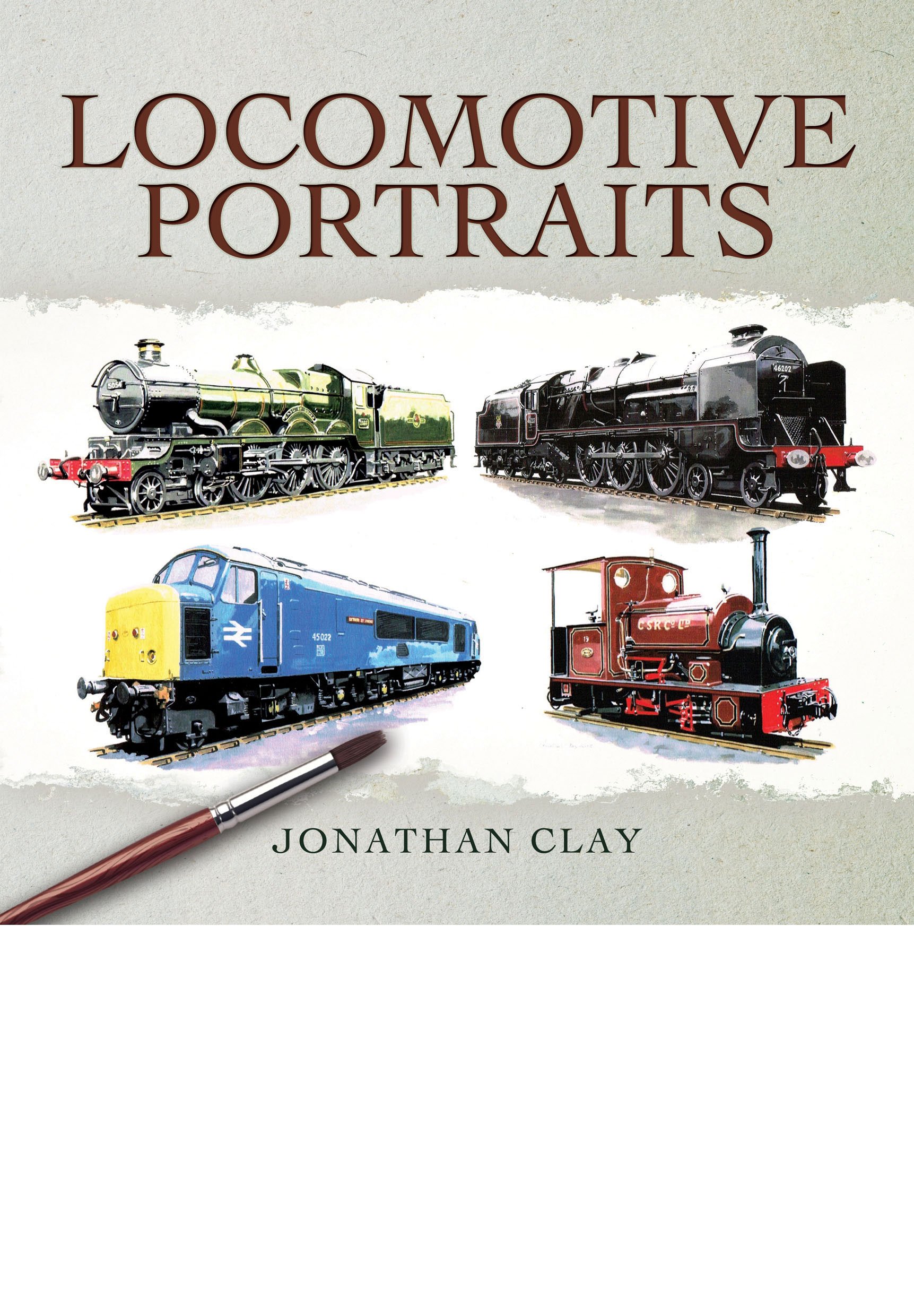 Locomotive Portraits: Clay, Jonathan: 9781783463886: Amazon.com: Books