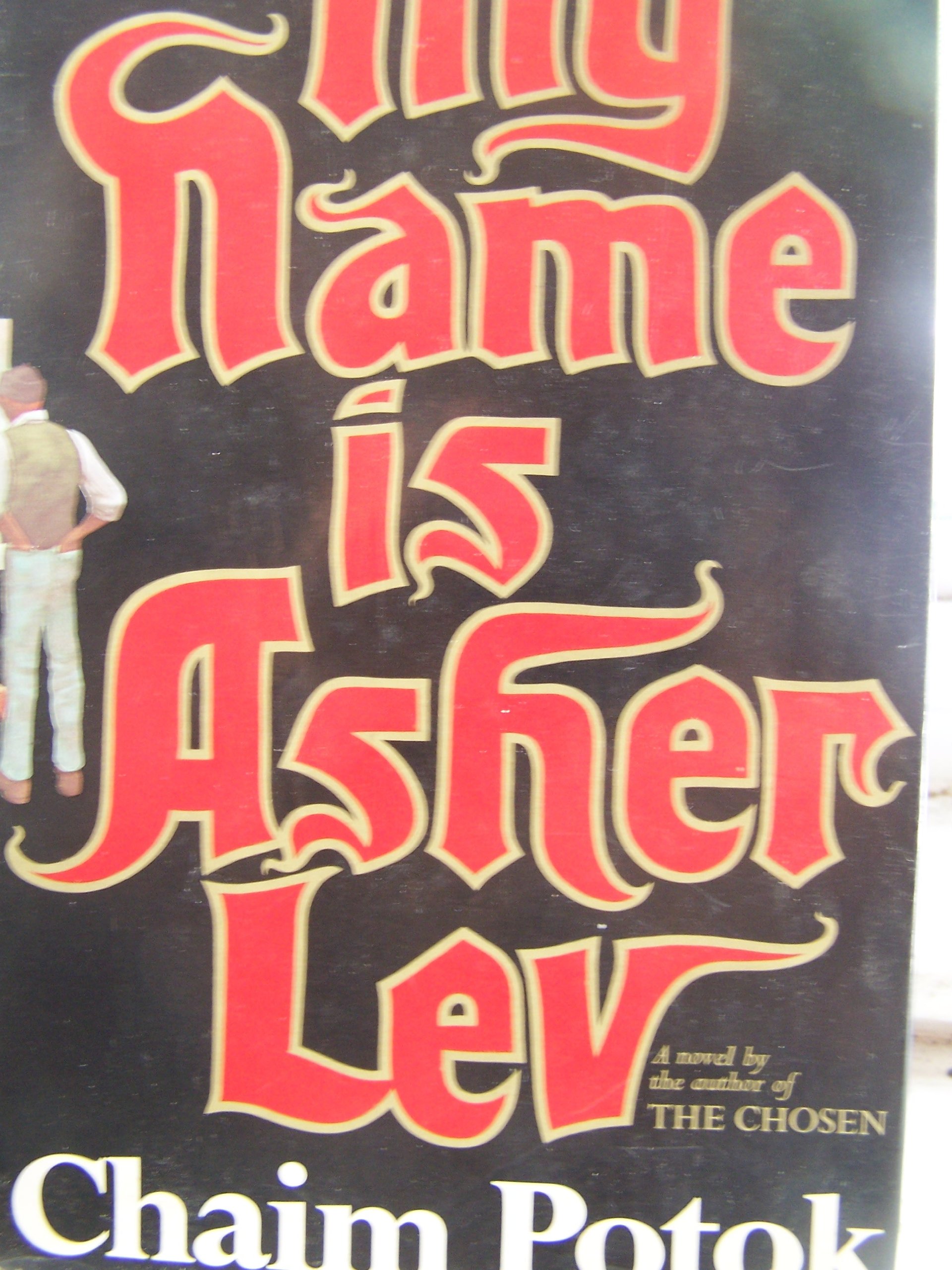 My Name Is Asher Lev: Chaim Potok: 9780394461373: Amazon.com: Books