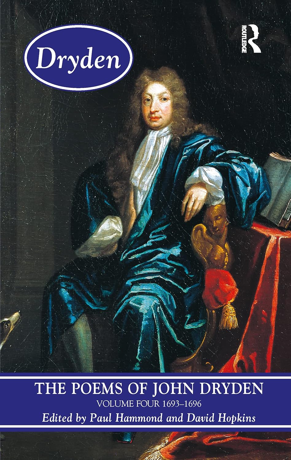 The Poems of John Dryden: Volume Four: 1686-1696: Hammond, Paul ...