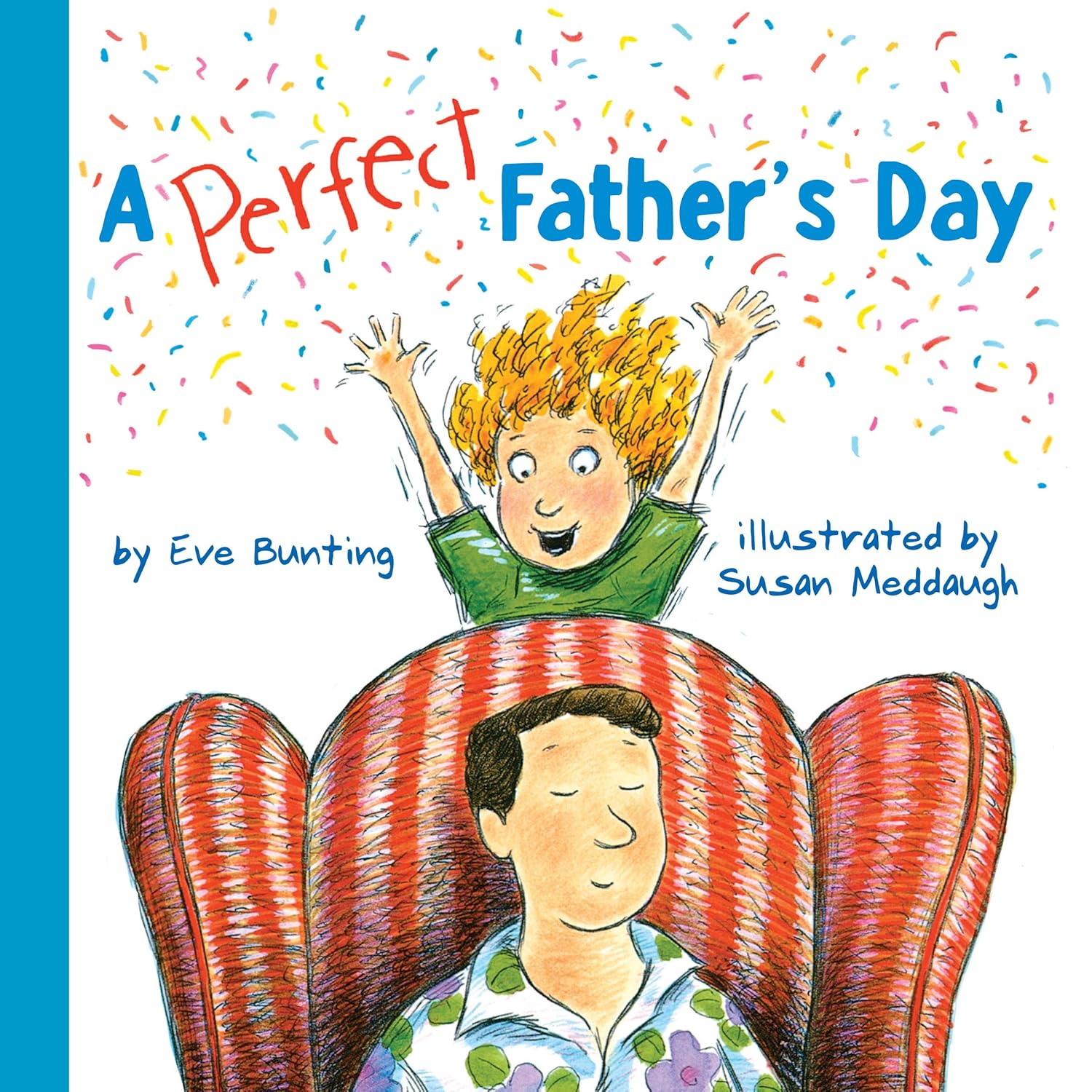 A Perfect Father's Day : Bunting, Eve, Meddaugh, Susan: Amazon.co.uk: Books