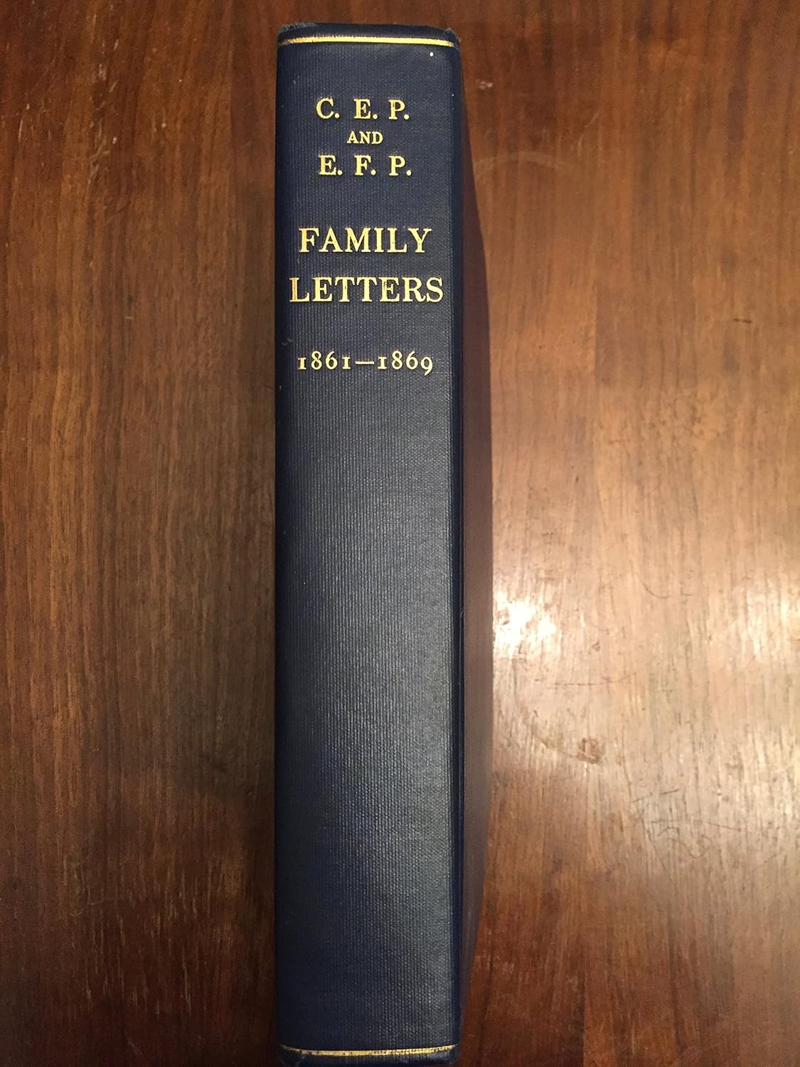 Charles Elliott Perkins and Edith Forbes Perkins: Family Letters, 1861 ...