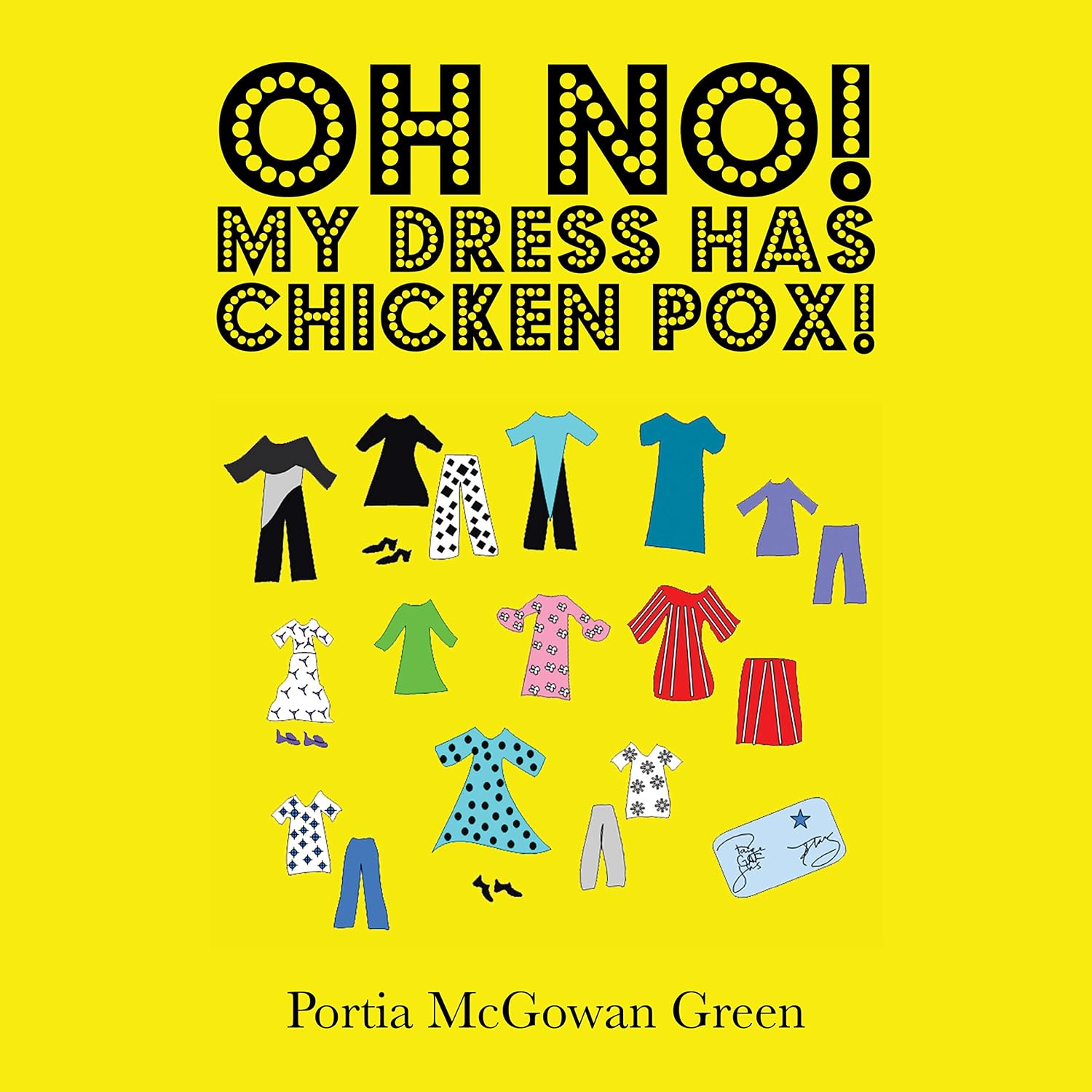 Oh No! My Dress Has Chicken Pox! - Kindle edition by Green, Portia ...