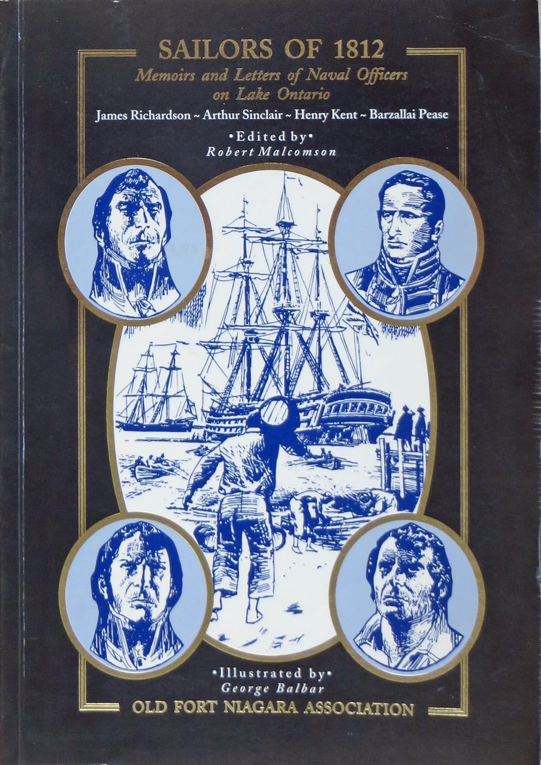 Sailors of 1812: Memoirs & Letters of Naval Officers on Lake Ontario ...