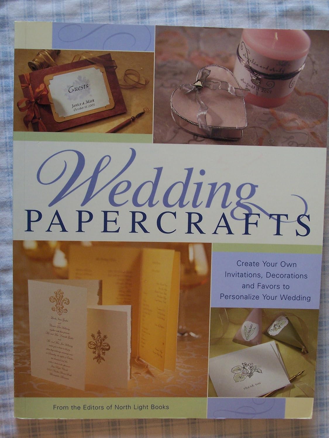 Wedding Papercrafts: Create Your Own Invitations, Decorations and ...