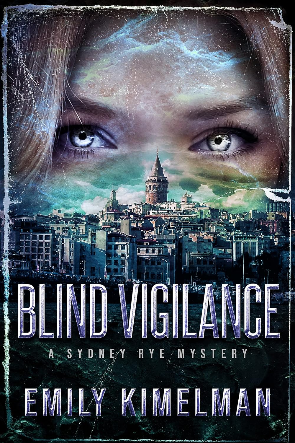 Blind Vigilance: Sydney Rye Mysteries #13 - Kindle edition by Kimelman ...