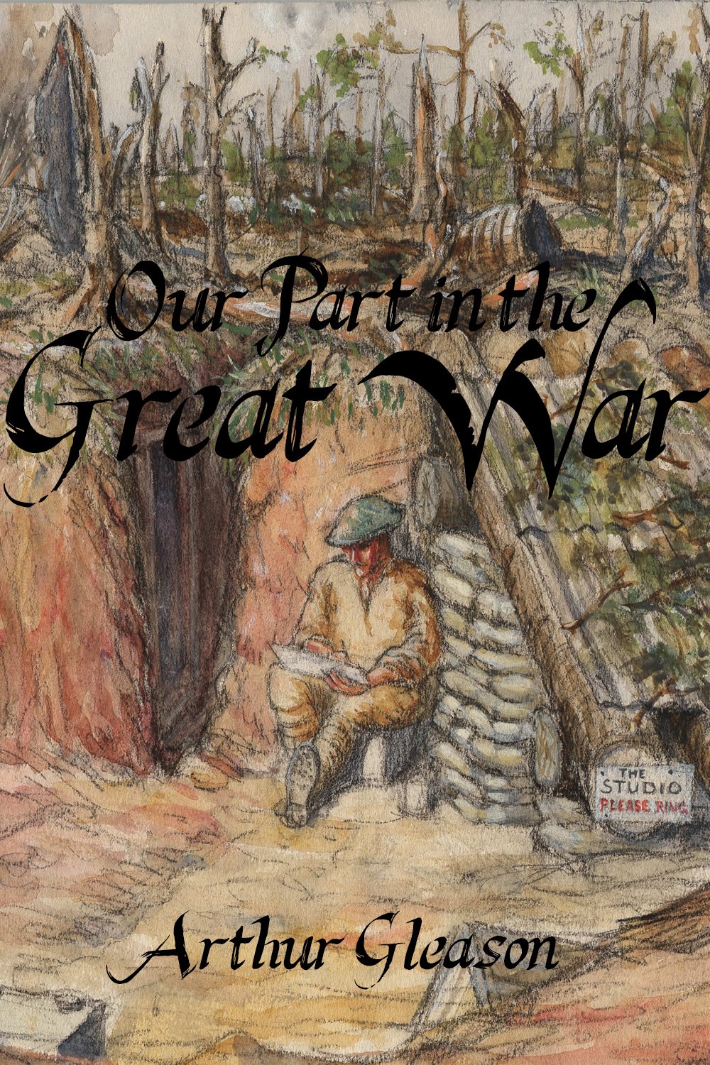 Amazon.com: Our Part in the Great War eBook : Gleason, Arthur: Kindle Store