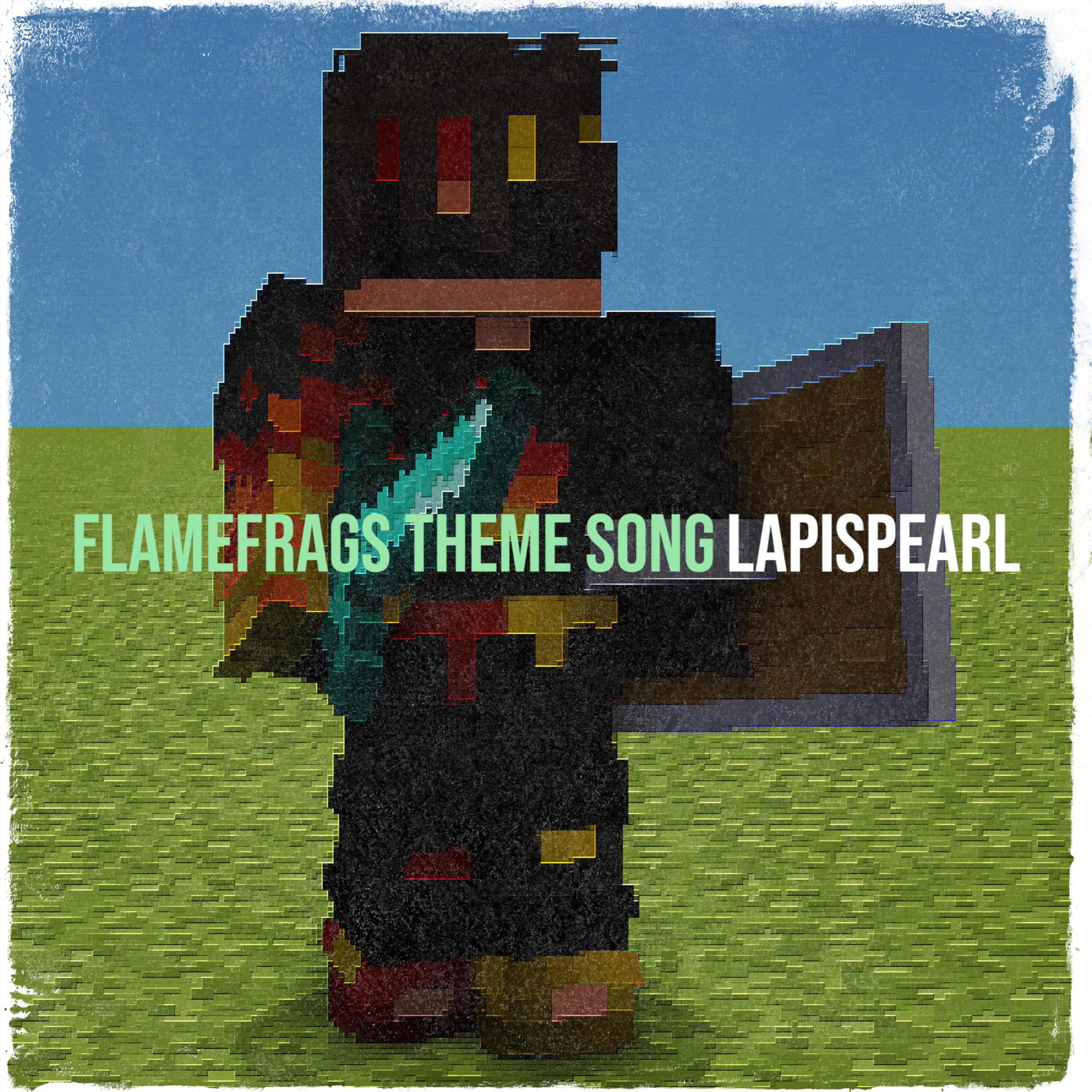 FlameFrags Theme Song song by LapisPearl from FlameFrags Theme Song on Amazon Music