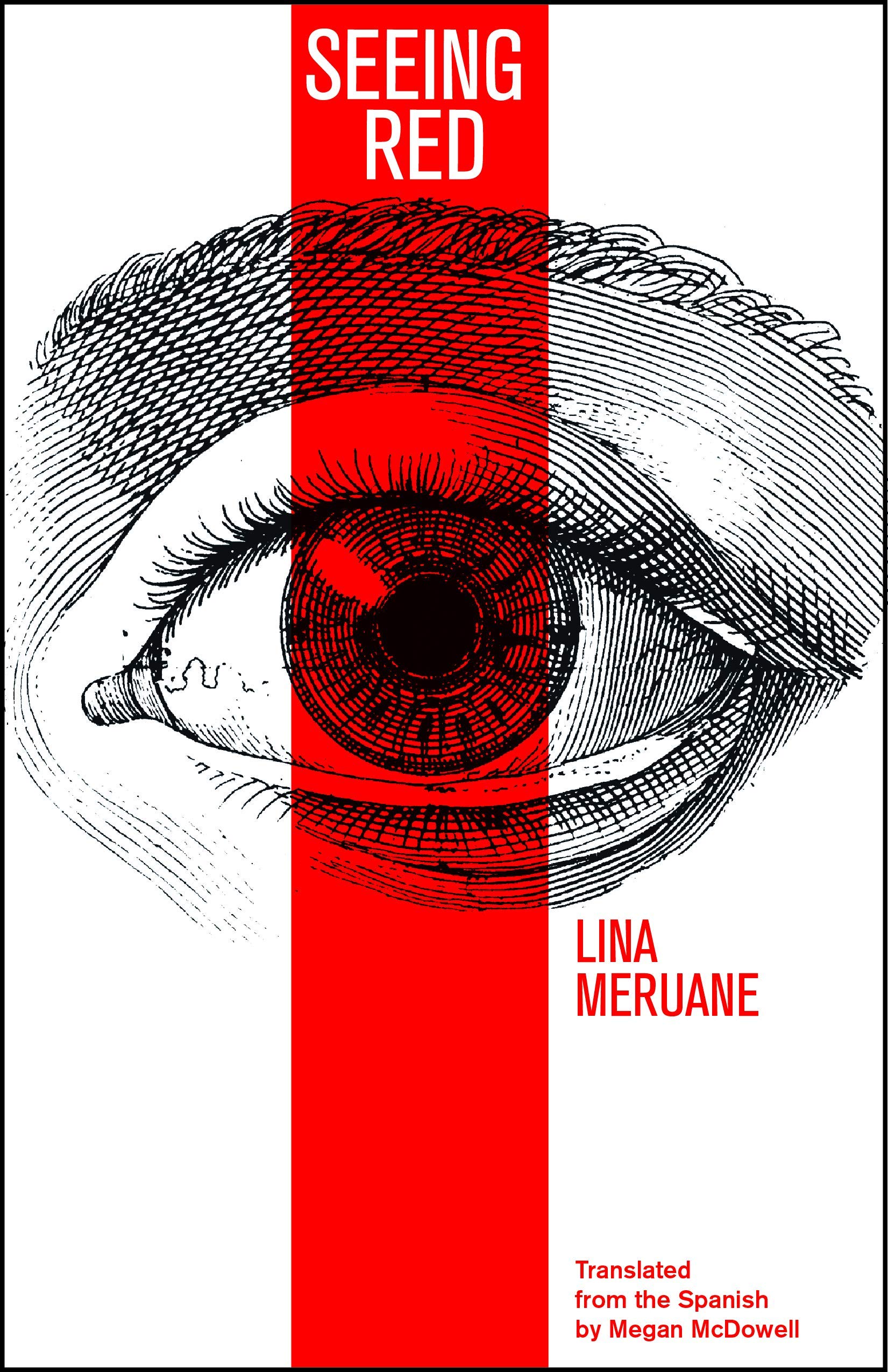 Seeing Red: Meruane, Lina, McDowell, Megan: 9781941920244: Amazon.com ...