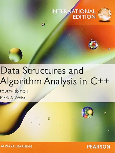 Data Structures and Algorithm Analysis in C++, International Edition ...