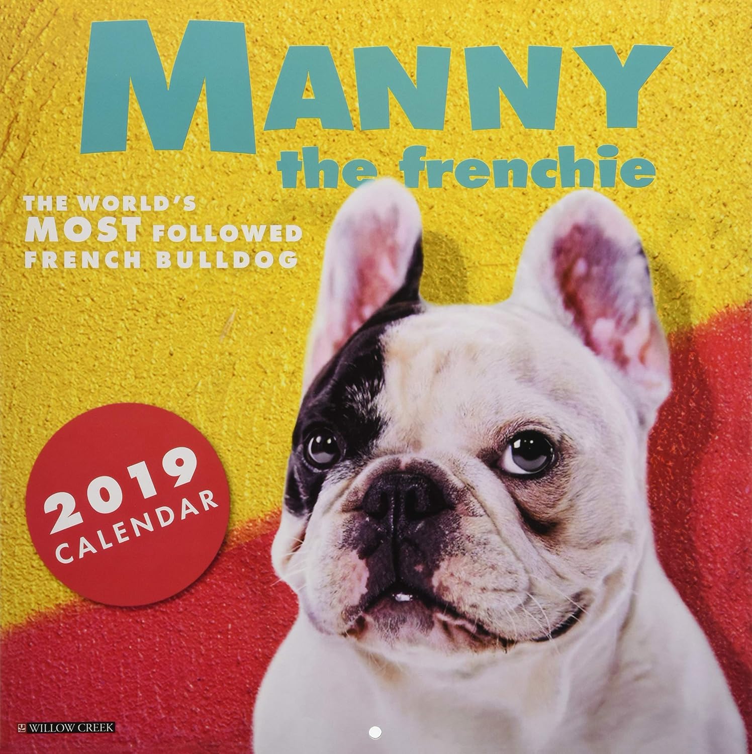 Manny the Frenchie 2019 Wall Calendar (Dog Breed Calendar): Manny the ...