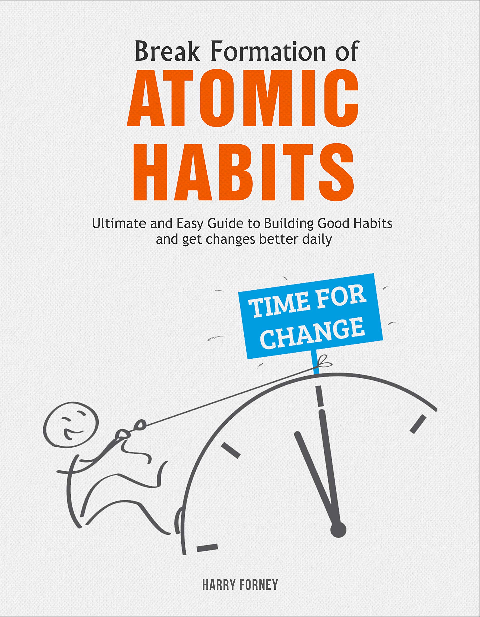 Buy Break Formation of Atomic Habits: Ultimate and Easy Guide to ...