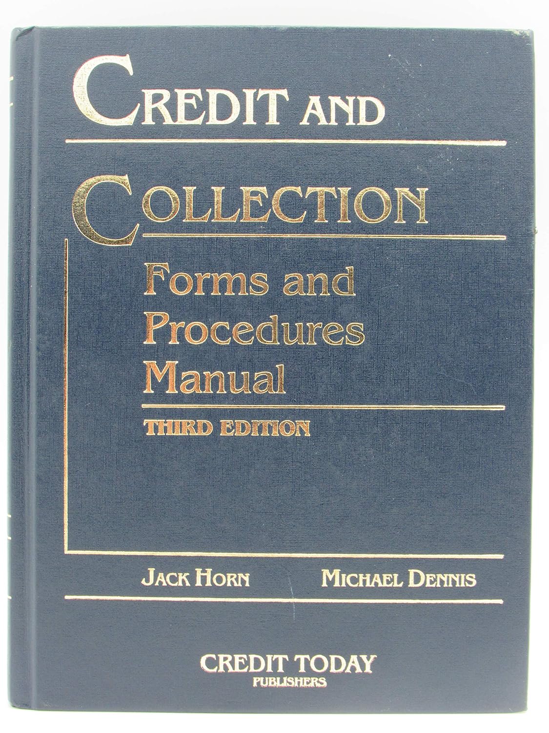 Amazon.in: Buy Credit and Collection Forms and Procedures Manual, Third ...