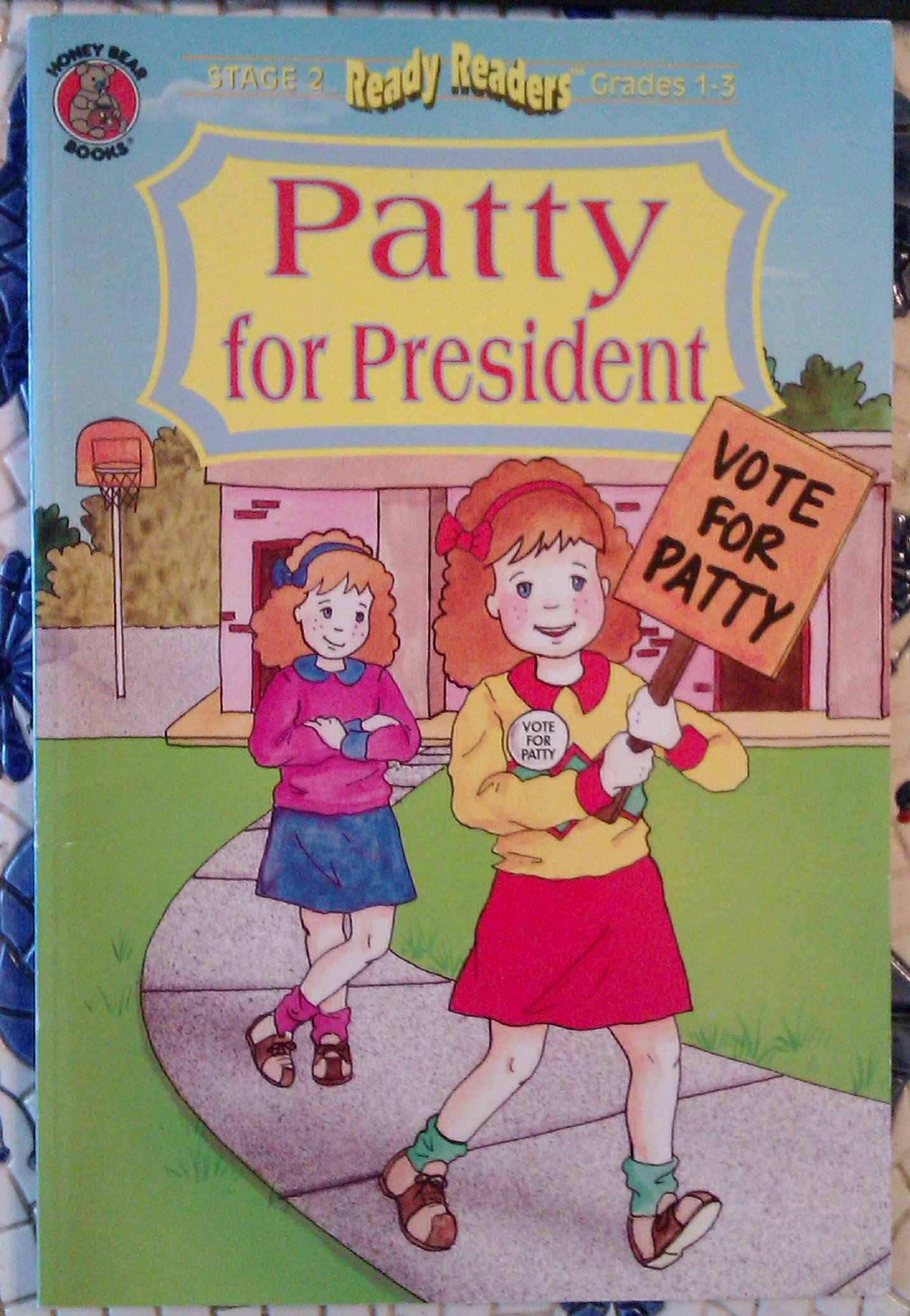 Patty for President (Ready readers): Callaghan, Jean Davis ...