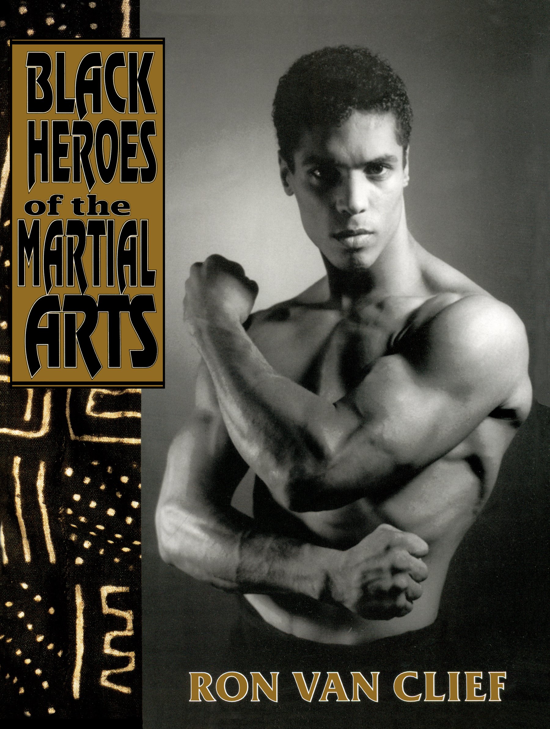 Amazon.com: Black Heroes of the Martial Arts: 9781617590719: Ron Van ...