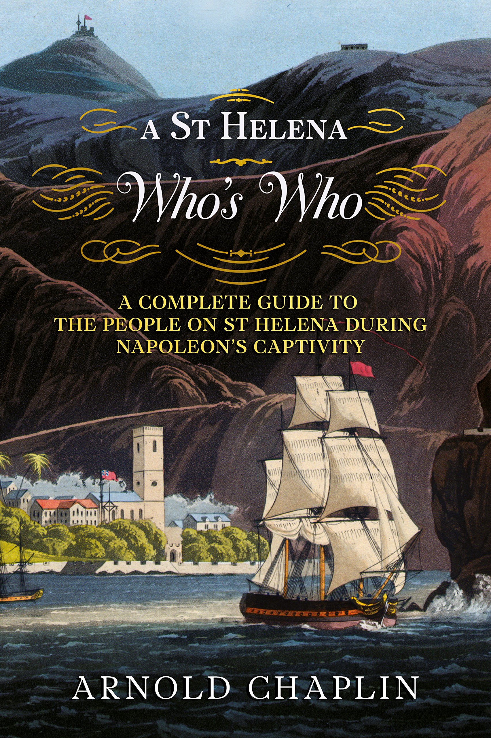 A St Helena Who's Who: A Complete Guide to the People on St Helena ...