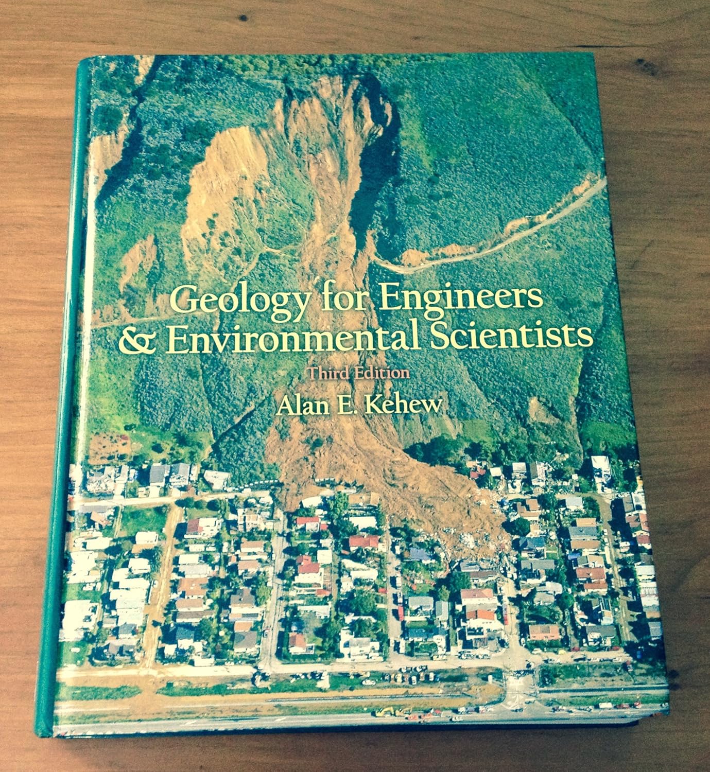 Geology For Engineers and Environmental Scientists (2nd Edition): Kehew ...