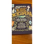 Britannica All New Kids' Encyclopedia: What We Know & What We Don't ...