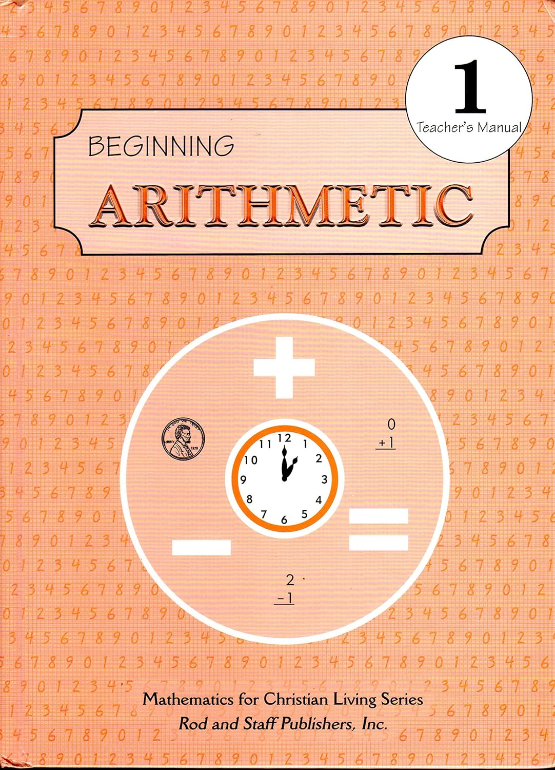 Beginning Arithmetic: Grade 1, Teacher's Manual: Rod and Staff ...