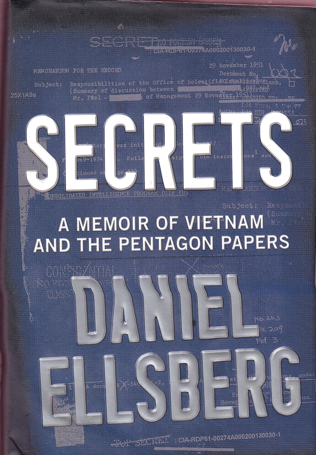 Secrets: A Memoir of Vietnam and the Pentagon Papers: Ellsberg, Daniel ...