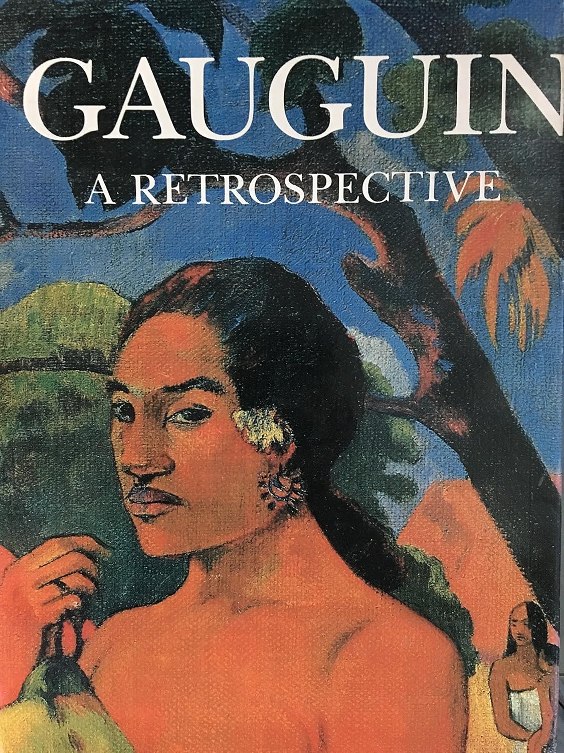 Gauguin: A Retrospective: Marla Prather, Charles F. Stuckey ...