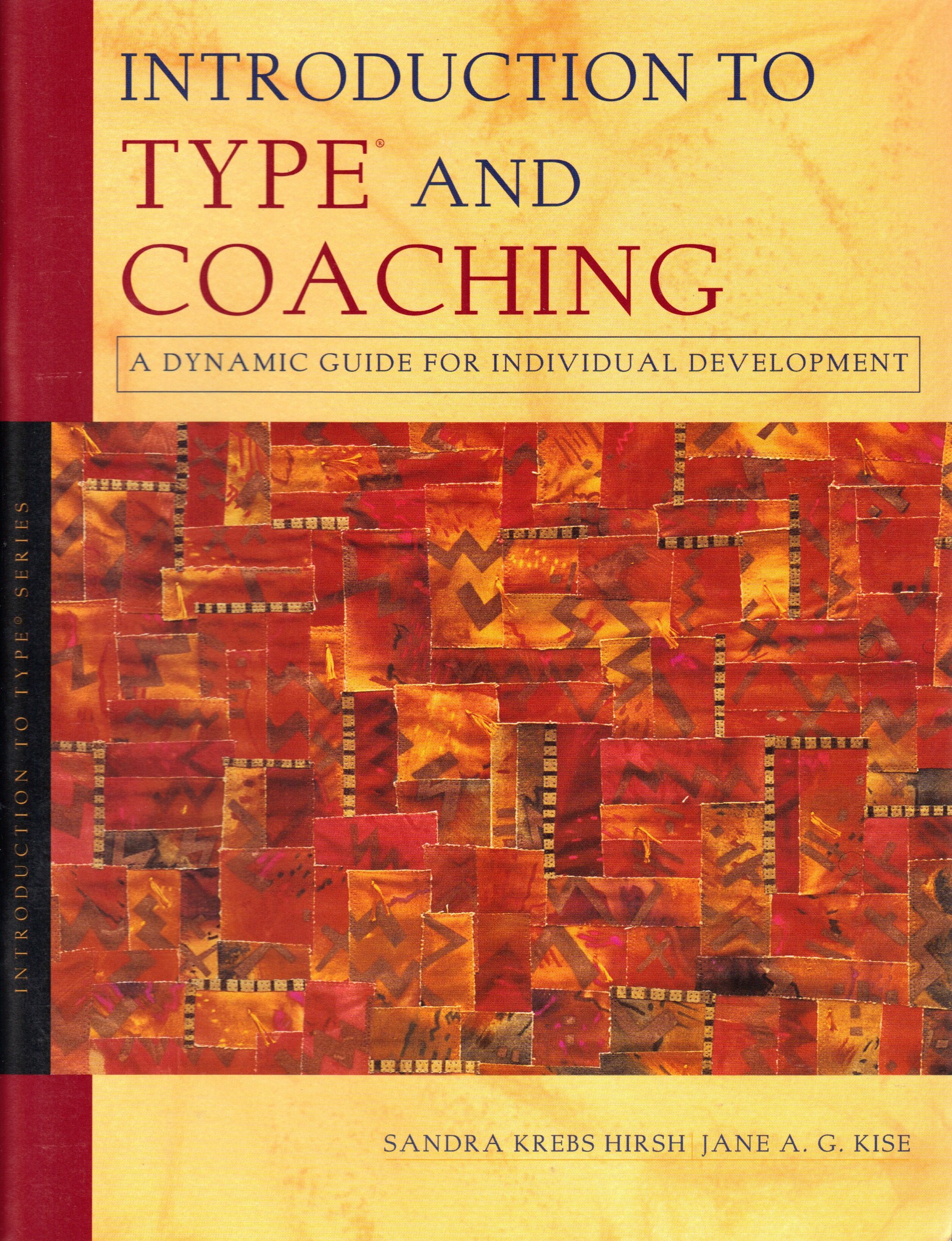 Buy Introduction to type and coaching: A dynamic guide for individual ...