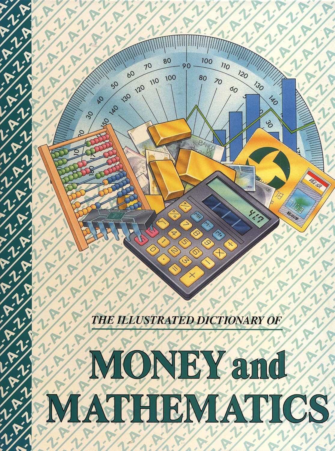 The Illustrated Dictionary of Money and Mathematics (The Illustrated ...
