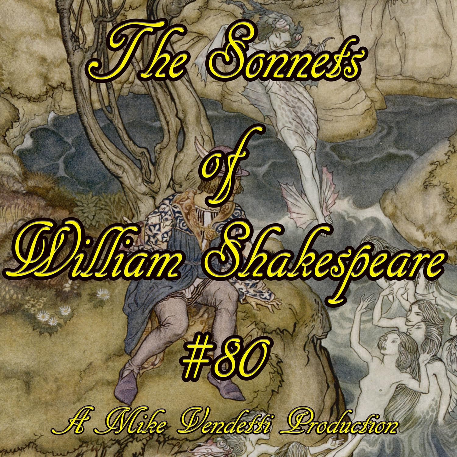 Sonnet 80 (Audio Download): William Shakespeare, Mike Vendetti, Spoken ...