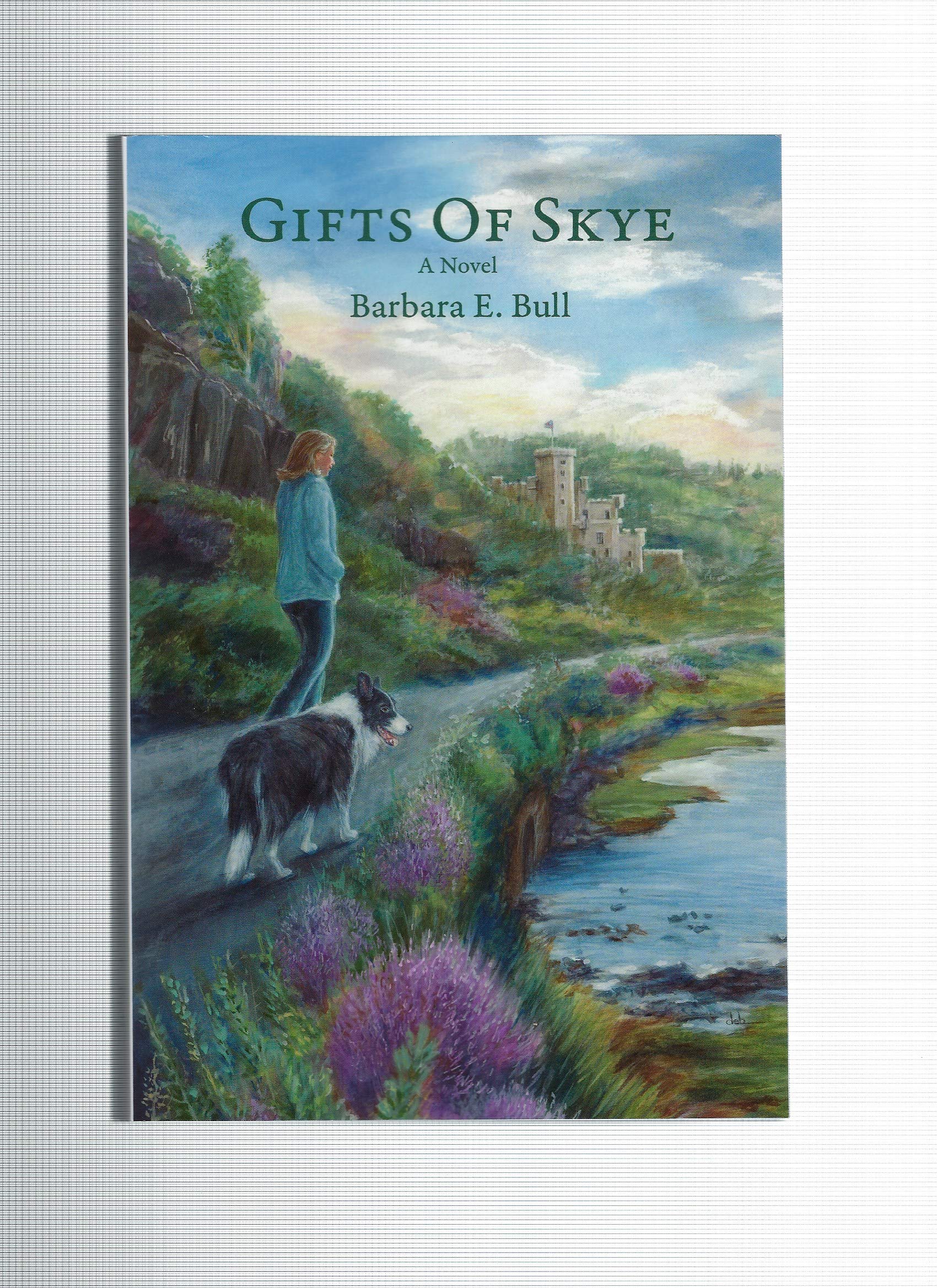 Gifts of Skye: Barbara Bull: 9780985727819: Amazon.com: Books