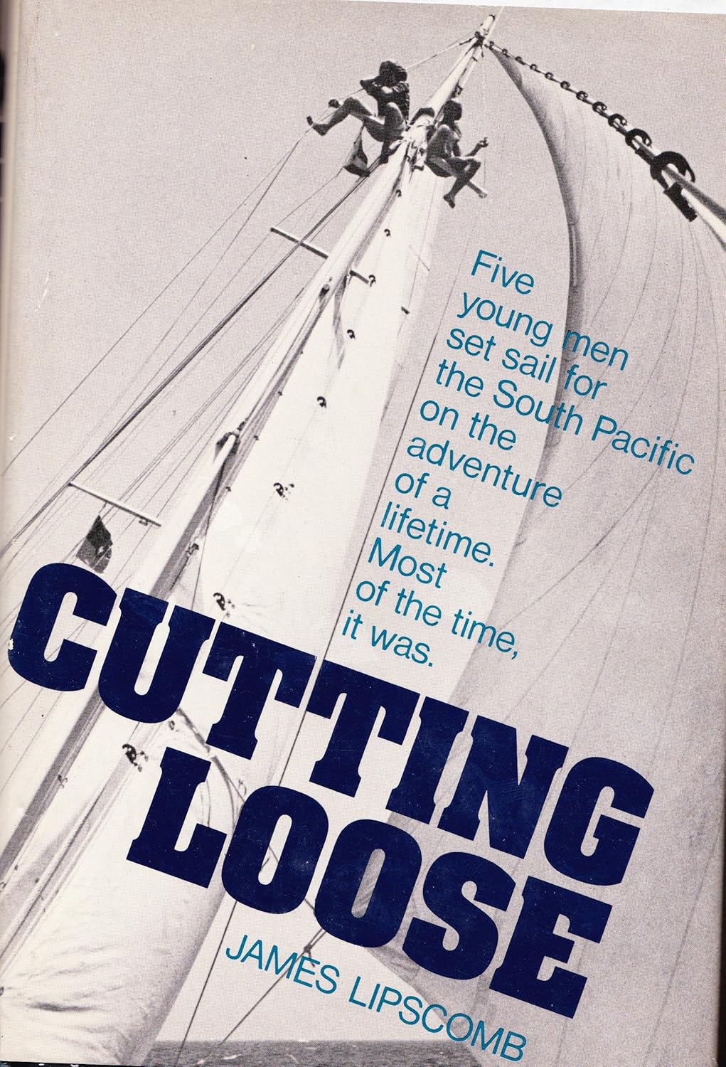 Cutting loose: Lipscomb, James: 9780316527330: Amazon.com: Books