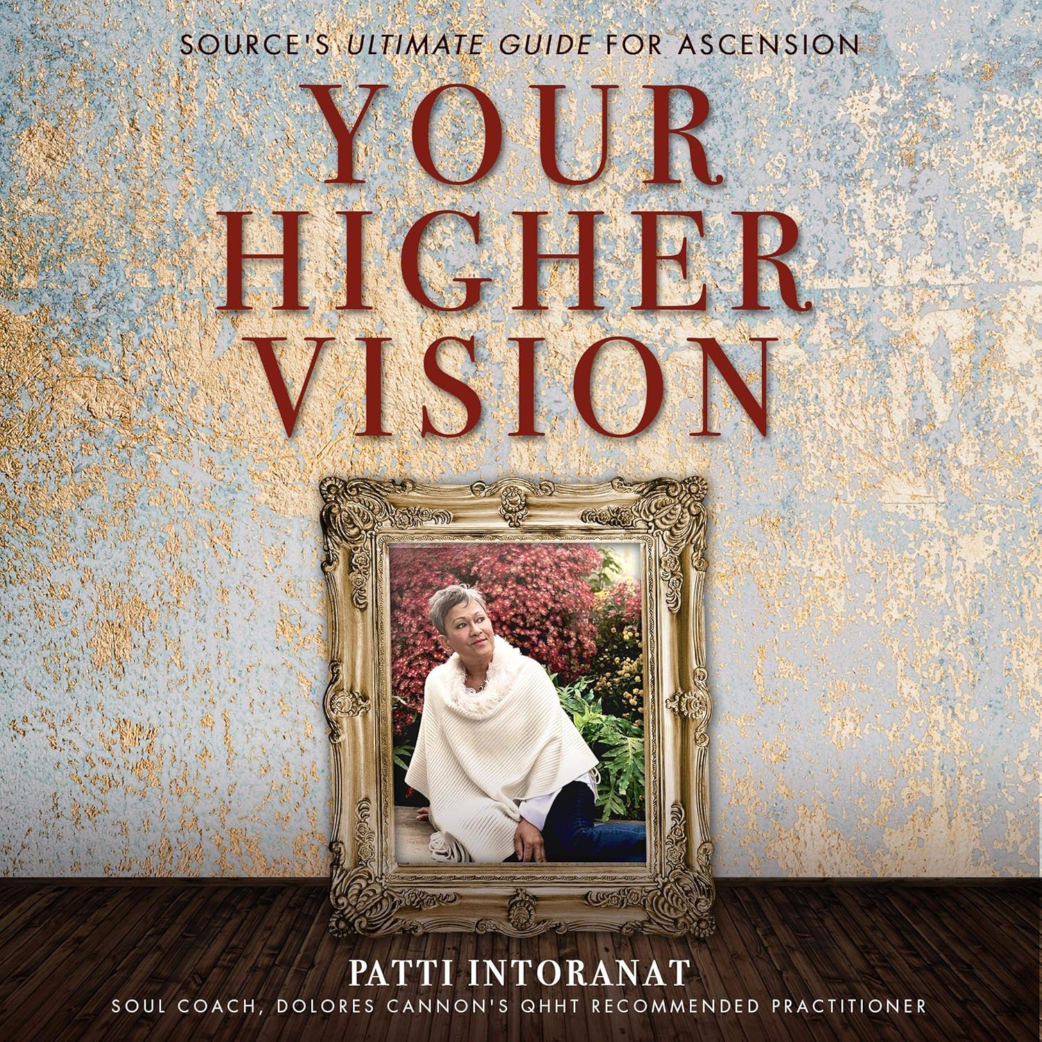 Amazon.com: Your Higher Vision: Source's Ultimate Guide for Ascension ...