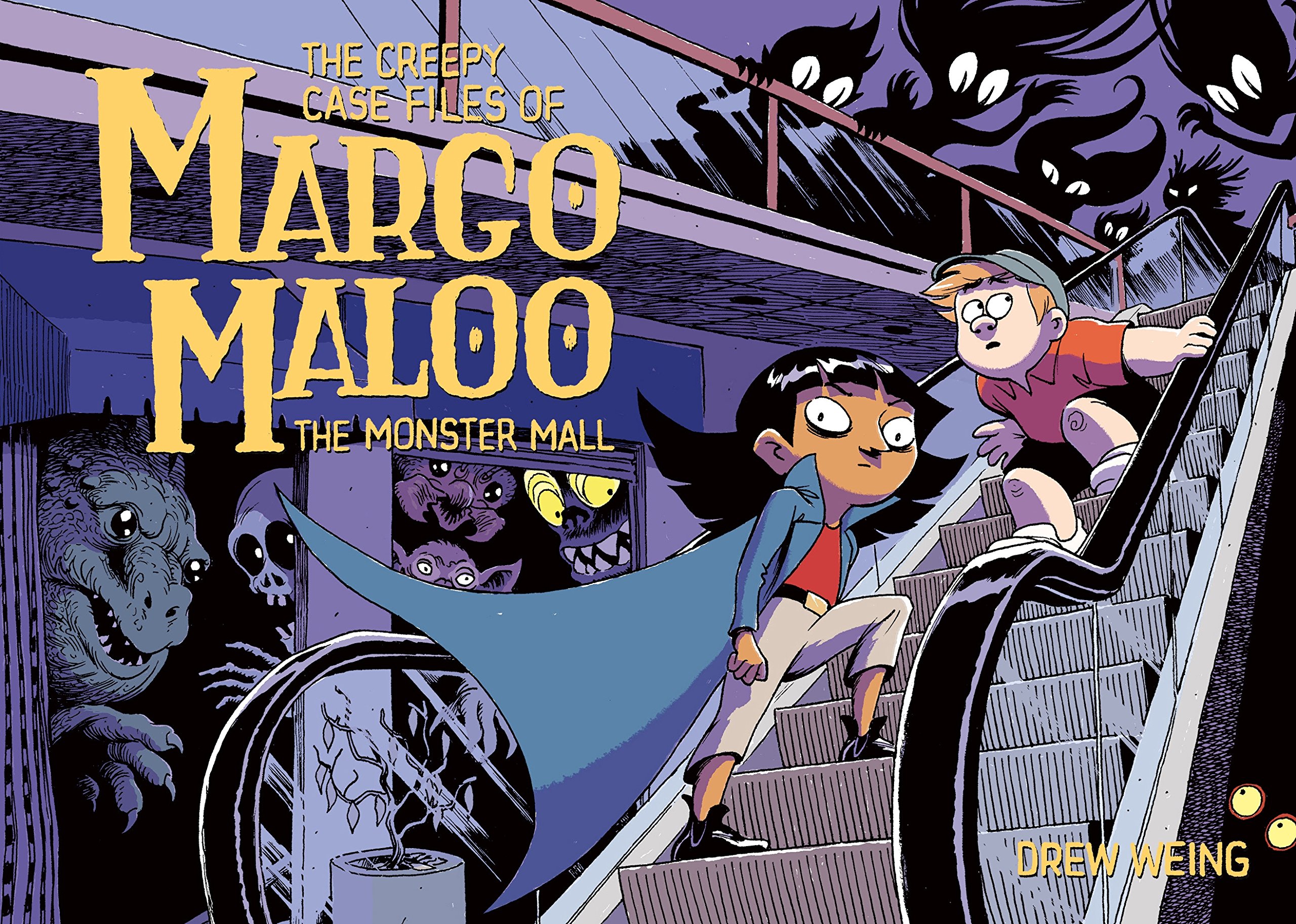 The Creepy Case Files of Margo Maloo: The Monster Mall (The Creepy Case ...