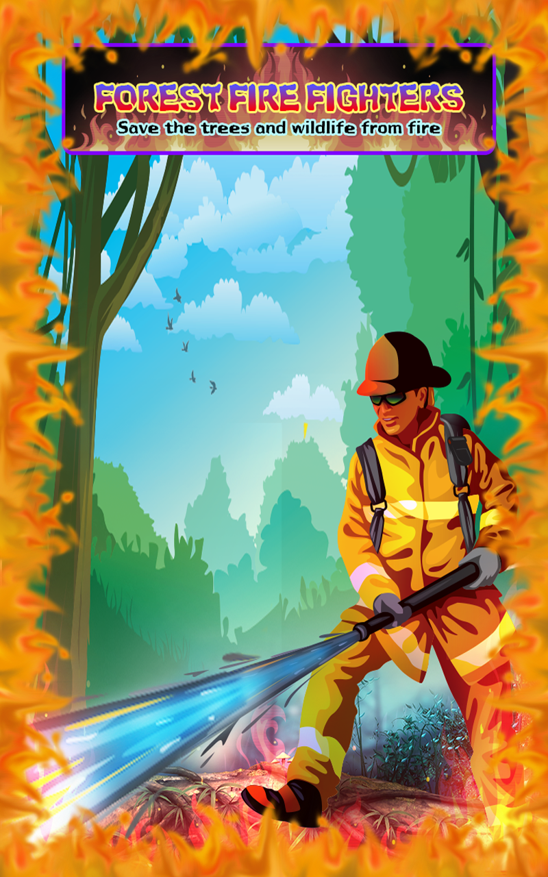 Forest Firefighters : Save the trees and Wildlife from Fire - Free ...
