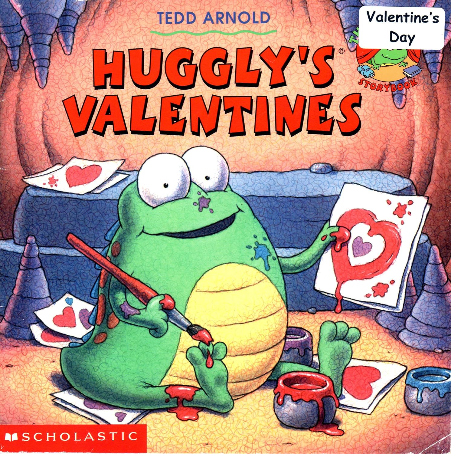 Huggly's Valentines (Huggly: The Monster Under the Bed): Tedd Arnold ...