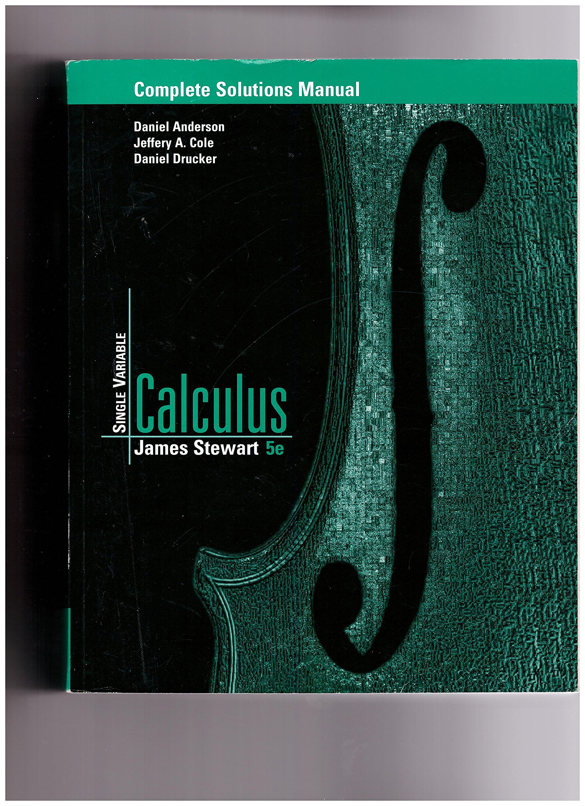 Complete Solutions Manual Single Variable Calculus: Daniel Anderson ...