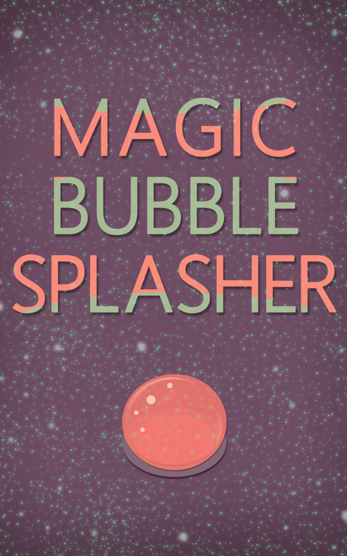 Magic Bubble Splasher - App on Amazon Appstore