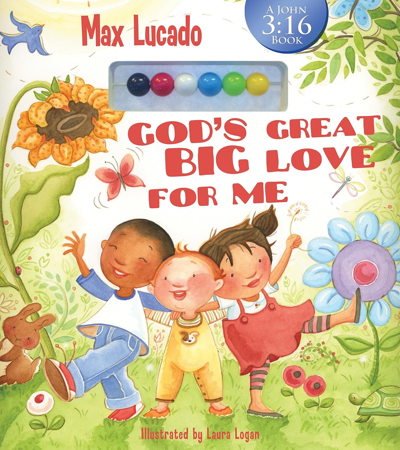 God's Great Big Love for Me (John 3:16): Max Lucado, Laura Logan ...