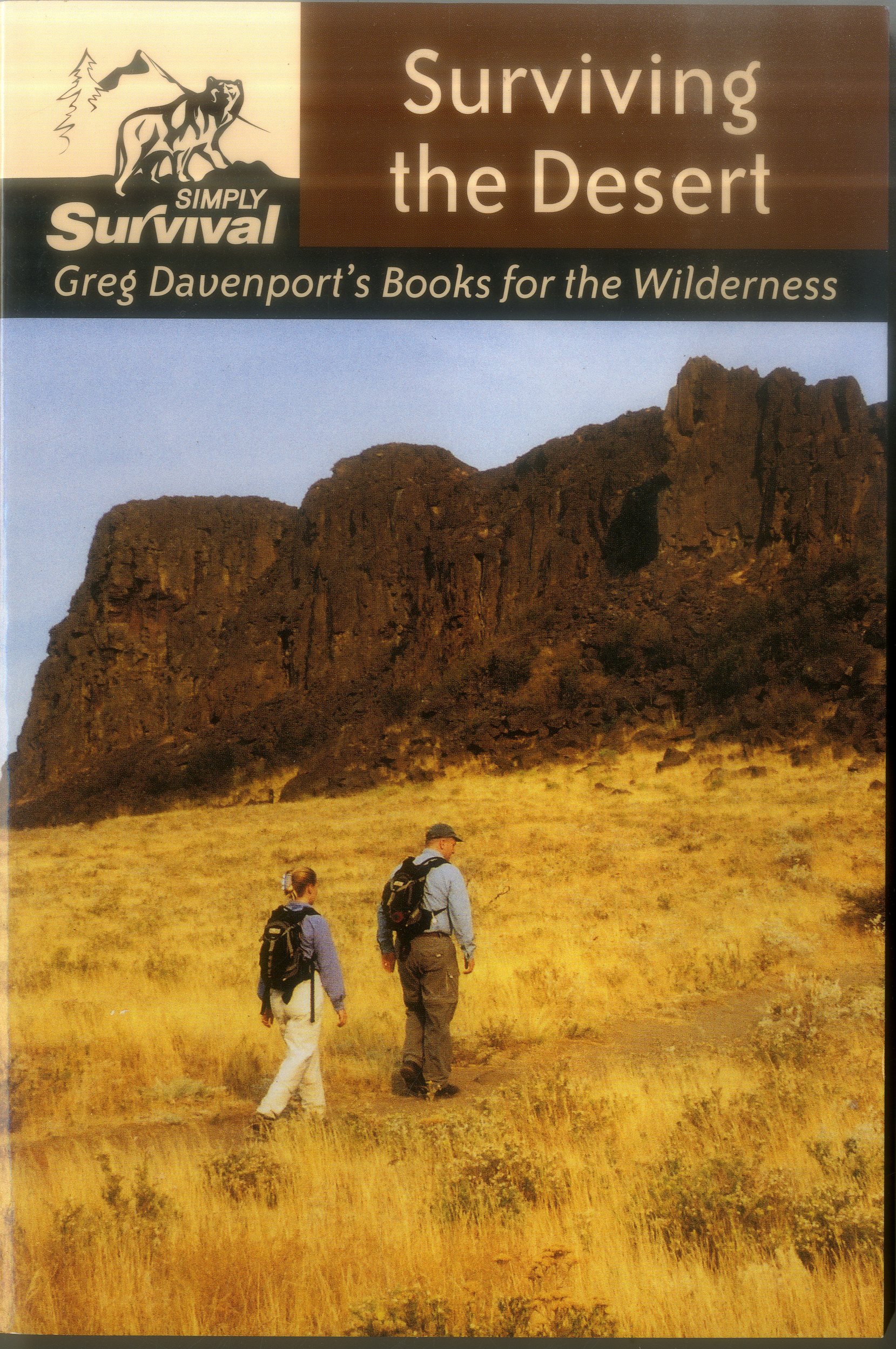 Surviving the Desert (Simply Survival: Greg Davenport's Books for the ...
