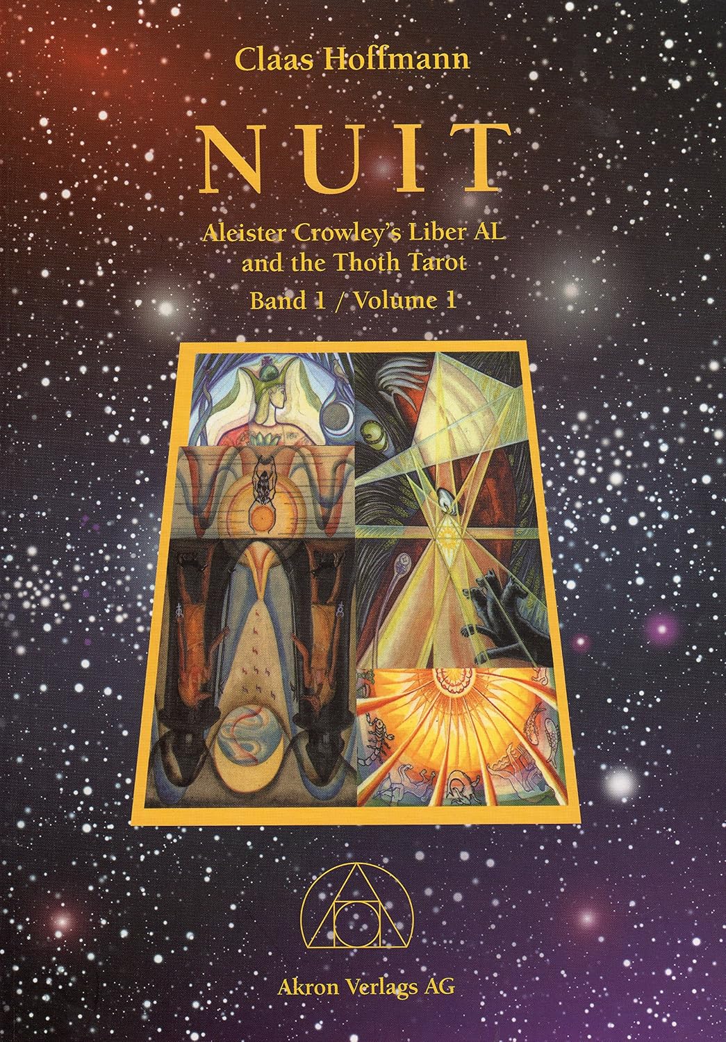 Nuit 1. Aleister Crowleys Liber AL and the Thoth Tarot: 9783905372229 ...