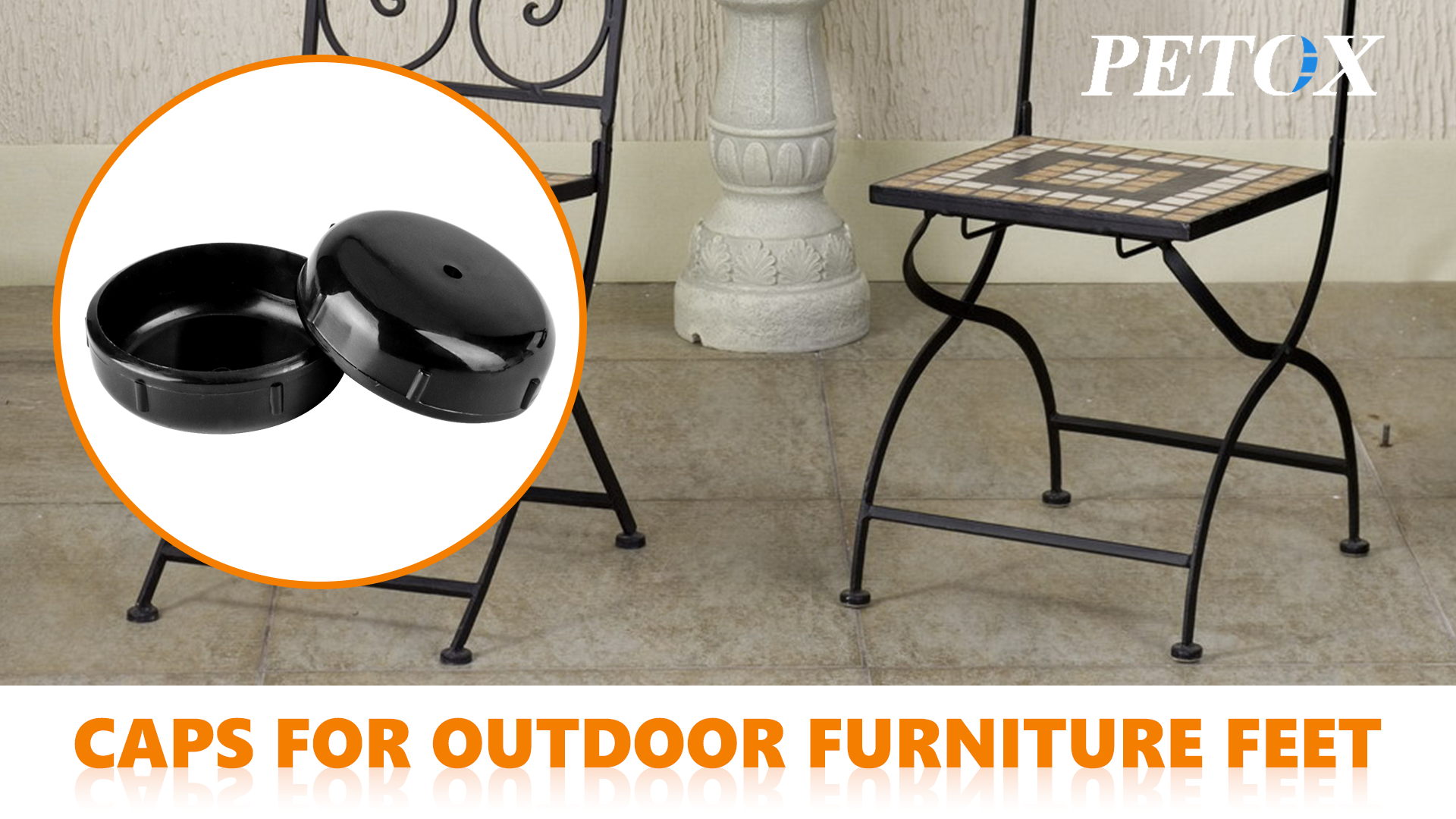 Black Caps Outdoor Furniture Wrought Iron Patio Furniture Feet Caps