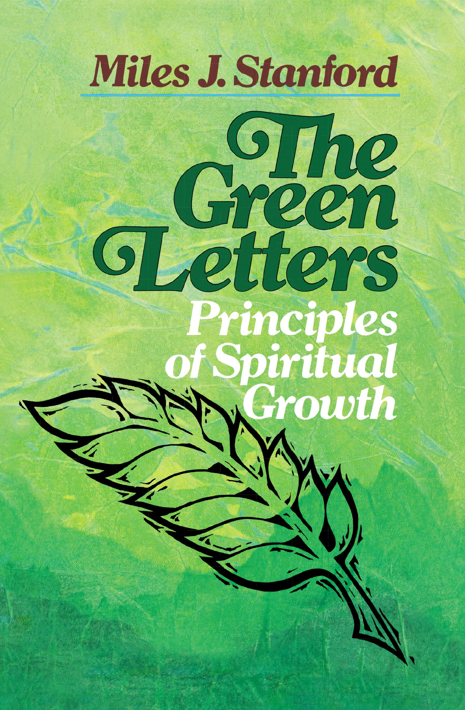 The Green Letters: Principles of Spiritual Growth: Stanford, Miles J ...