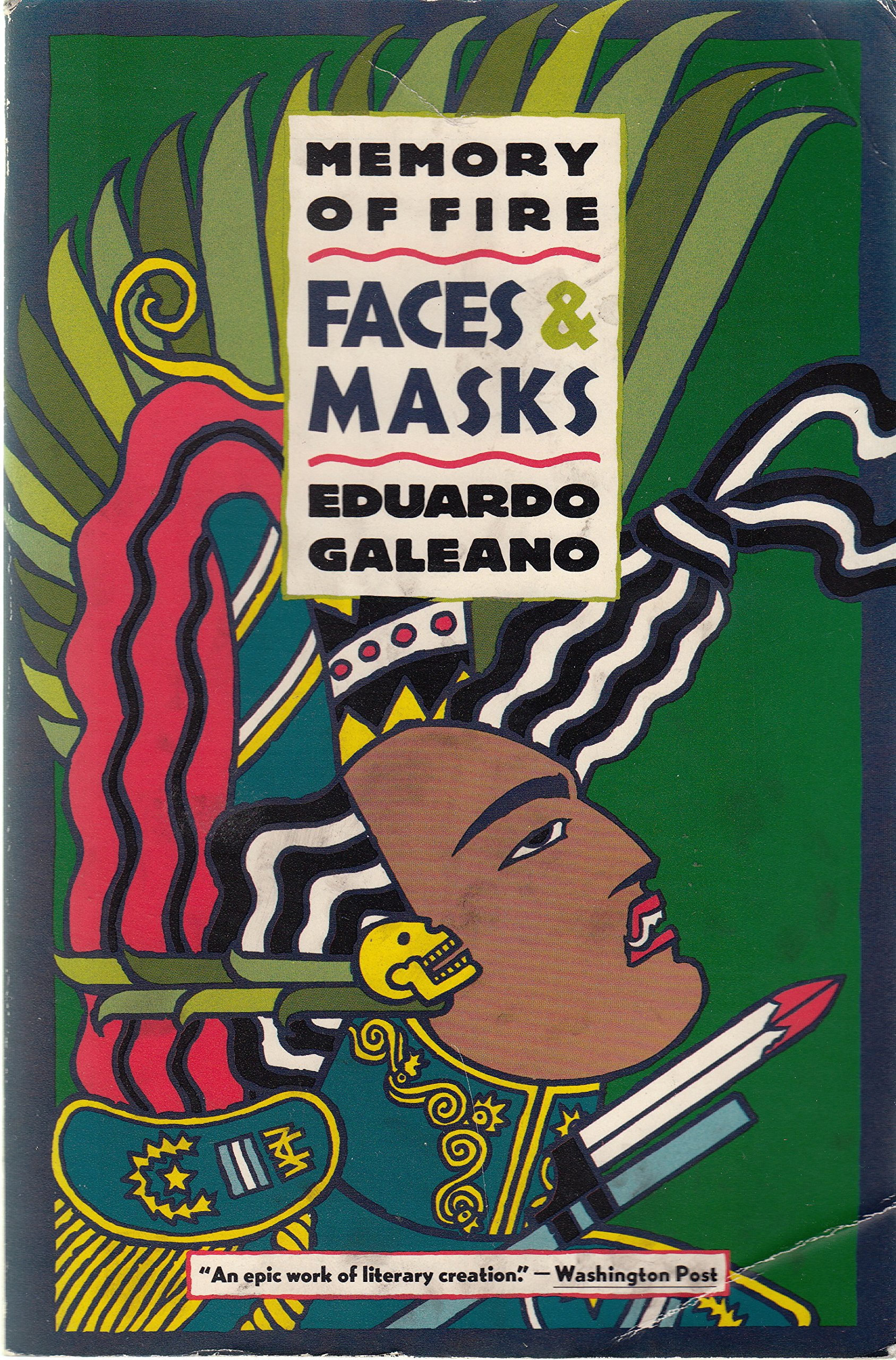Memory of Fire V 2: Faces & Masks: Galeano, Eduardo: 9780394751672 ...