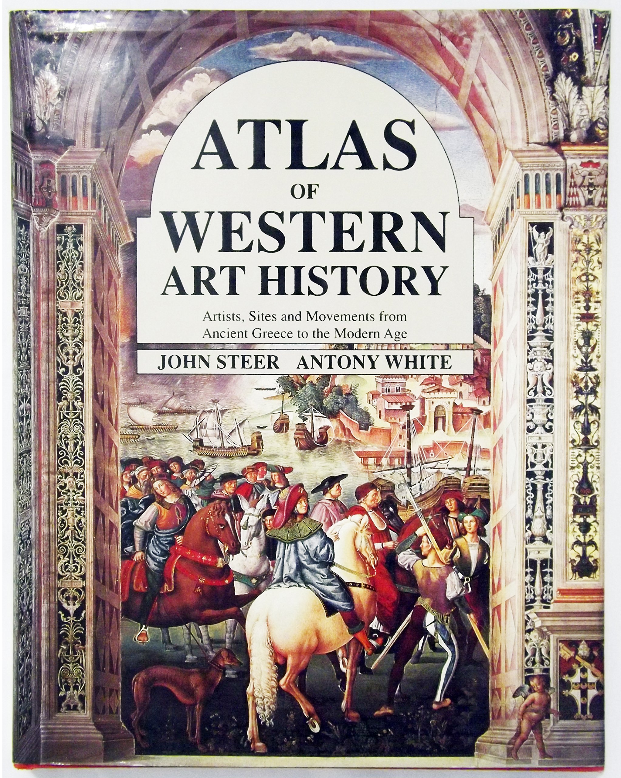 Atlas of Western Art History: Artists, Sites and Movements from Ancient ...